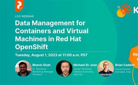 Data Management For Containers And Virtual Machines In Red Hat Openshift Portworx