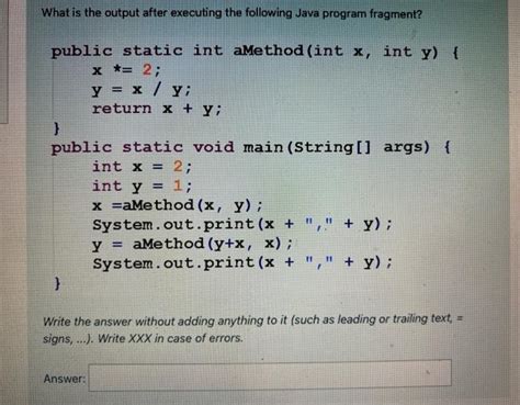 Solved Consider The Following Fragment Of Java Code Using