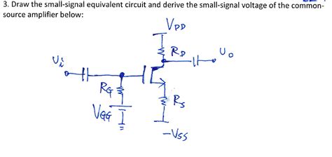 solved 3 draw the small signal equivalent circuit and