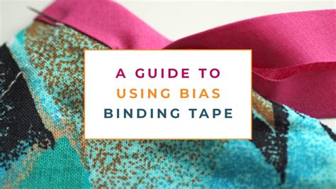 Visible Bias Binding Tutorial Using Bias Tape The Creative Curator