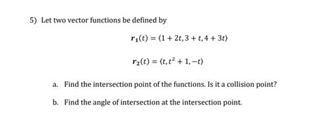 Solved 5 Let Two Vector Functions Be Defined By Ri T 1