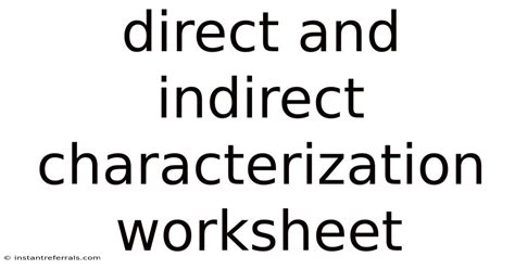 Direct And Indirect Characterization Worksheet