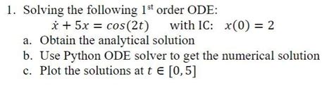 Solved Solving The Following St Order Ode X Chegg Com