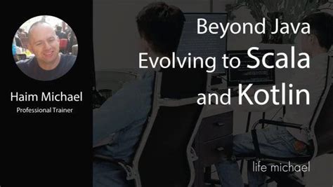 Life Michael On Linkedin Beyond Java Evolving To Scala And Kotlin