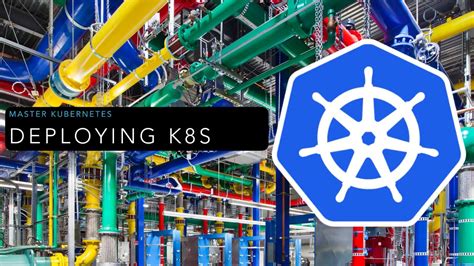Kubernetes Tutorial Deploying Kubernetes YouTube
