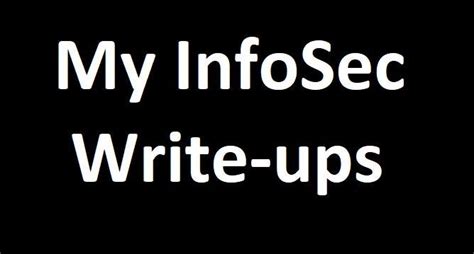 My Infosec Write Ups Medium