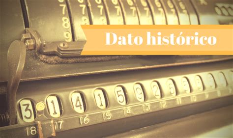 Datos Históricos Datos Históricos