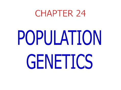 Ppt Chapter 24 Population Genetics Dokumentips