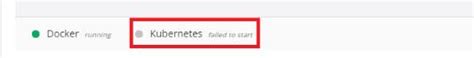 docker desktop kubernetes failed to start docker k8soq k8s kubernetes