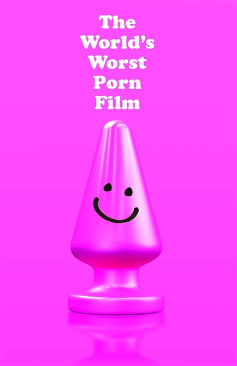 The Worlds Worst Porn Film — The Valley Film Festival