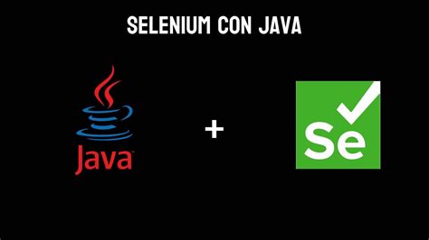 Automatización De Pruebas Con Selenium Webdriver Java Youtube