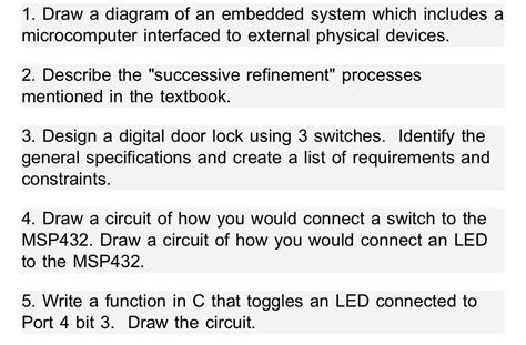 Solved 1 ﻿draw A Diagram Of An Embedded System Which