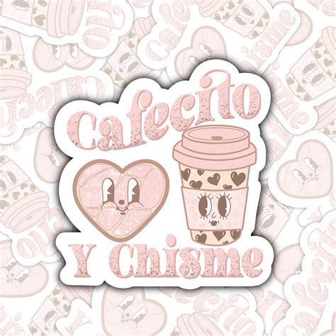 Cafecito Y Chisme Sticker Vinyl Decal Chismosa Sticker Etsy