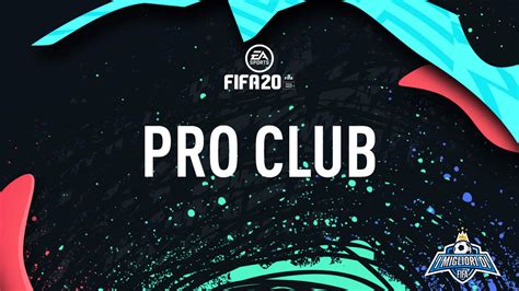 Fifa 20 Pro Club Ecco Tutte Le Novità Fut Universe