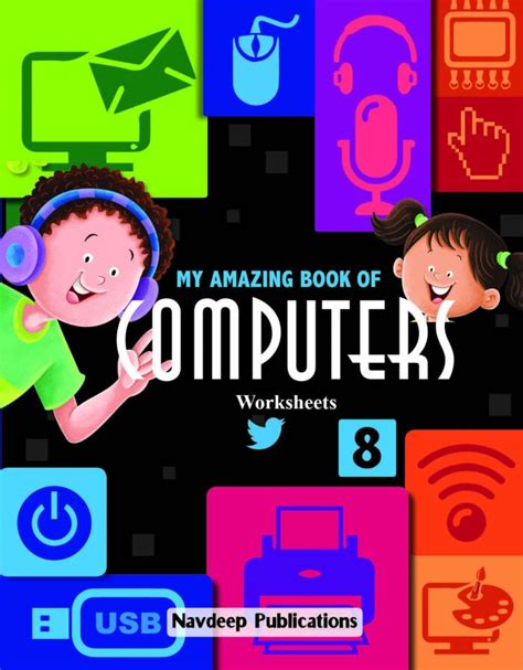 Navdeep My Amazing Book Of Computer Worksheets For Class