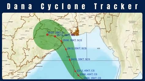 Dana Cyclone Tracker Cyclone In Bay Of Bengal Majhi Naukri