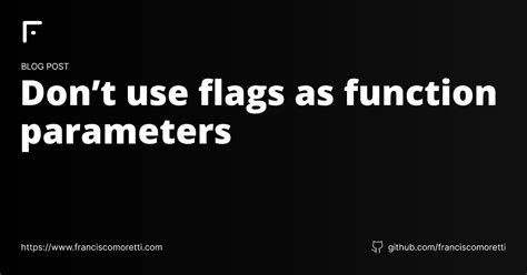 Dont Use Flags As Function Parameters