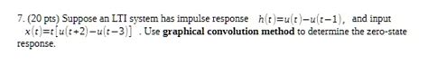 Solved 720 Pts Suppose An Lti System Has Impulse Response Huu