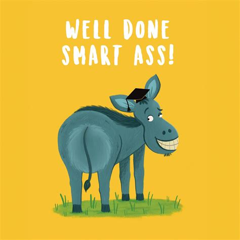 Well Done Smart Ass Cheeky Donkey Card Boomf