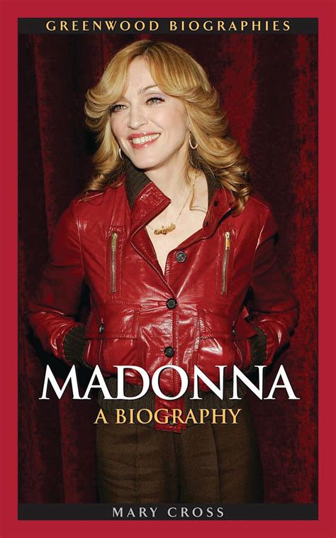 Madonna A Biography Greenwood Biographies Mary Cross Greenwood