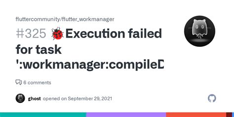 🐞execution Failed For Task Workmanagercompiledebugkotlin · Issue