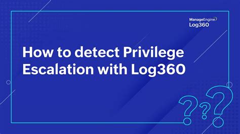 How To Detect Privilege Escalation With Log360 Youtube