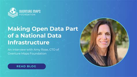 Making Open Data Part Of A National Data Infrastructure Overture Maps