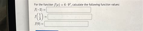 Solved For The Function Fx69x ﻿calculate The Following