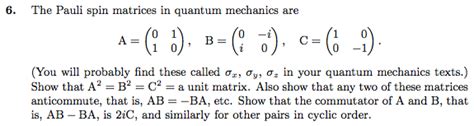 Solved For The Pauli Spin Matrix A In Problem 6 Find The