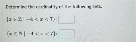 Solved Determine The Cardinality Of The Following Sets Chegg