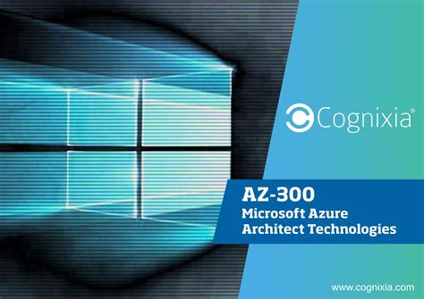 Az 300 Microsoft Azure Architect Technologies Cognixia Ppt