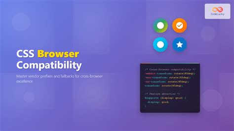 Css Browser Compatibility Essential Guide To Vendor Prefixes And Fallbacks Codelucky