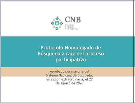Se Aprueba El Protocolo Homologado De Búsqueda Y Que Tendrá Aplicación