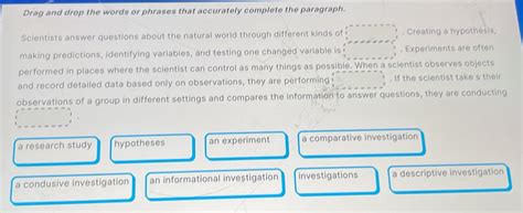 Drag Drop Words Phrases That Accurately Complete Paragraph Scientists Answer Questions About