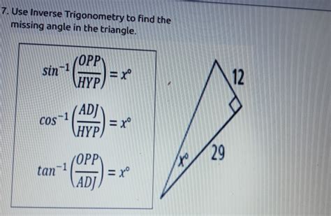 7 Use Inverse Trigonometry To Find The Missing An Gauthmath