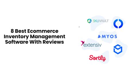 Best Ecommerce Inventory Management Software With Reviews