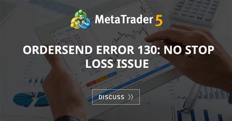 Ordersend Error 130 No Stop Loss Issue Stop Loss Mql4 And Metatrader 4 Mql4 Programming Forum