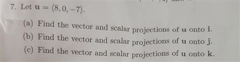 Solved Let U A Find The Vector And Scalar Chegg