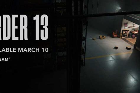 Order 13 News Trailer Guides And More