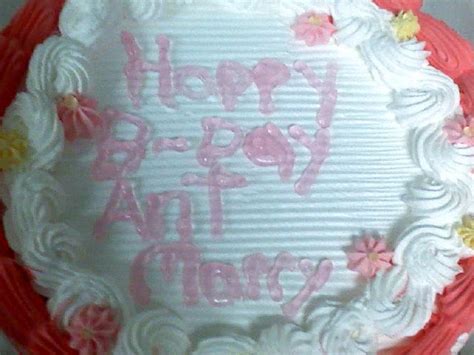The Request For This Birthday Cake Was To Say “happy Birthday Aunt Mary