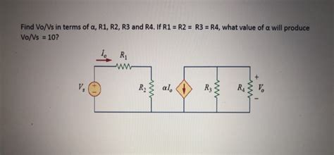 Solved Find Vovs In Terms Of α R1 R2 R3 And R4 If