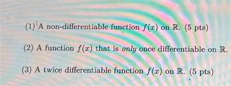 Solved 1 A Non Differentiable Function Fx On R 5 Pts