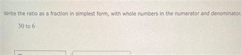 [answered] Write The Ratio As A Fraction In Simplest Form With Whole Kunduz