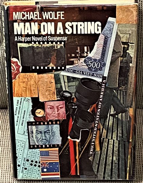 Man On A String By Michael Wolfe 1973 My Book Heaven