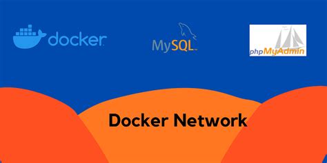 Connect Mysql And Phpmyadmin Using Docker Docker Network Explained By Bharathiraja Codex