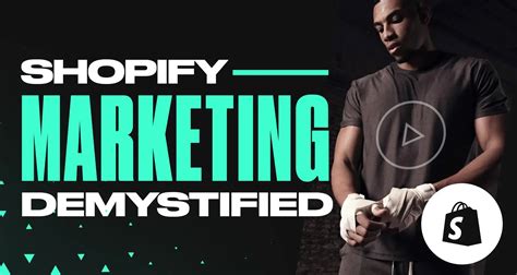 Shopify Marketing Demystified Actionable Tips And Tools For Success