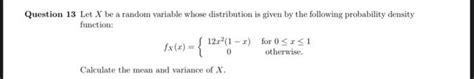 Solved Question 13 Let X Be A Random Variable Whose