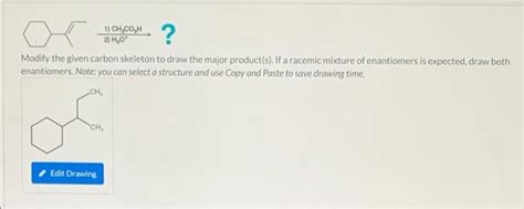 Solved 2 70 1 Ch Coh Modify The Given Carbon Skeleton