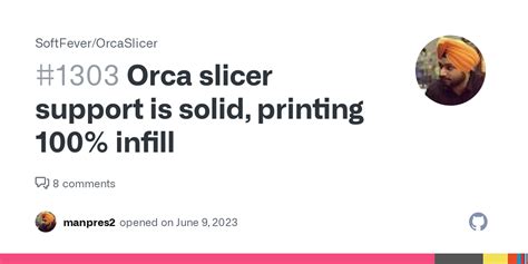 Orca Slicer Support Is Solid Printing 100 Infill · Issue 1303