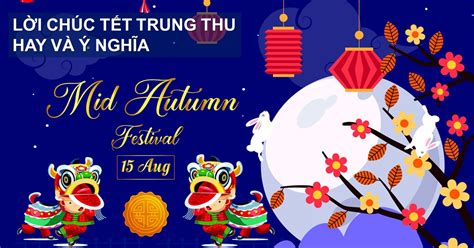 Top L I Ch C Trung Thu Cho Ng I Y U M I Nh T N M Ki N Th C Cho Ng I Lao Ng Vi T Nam